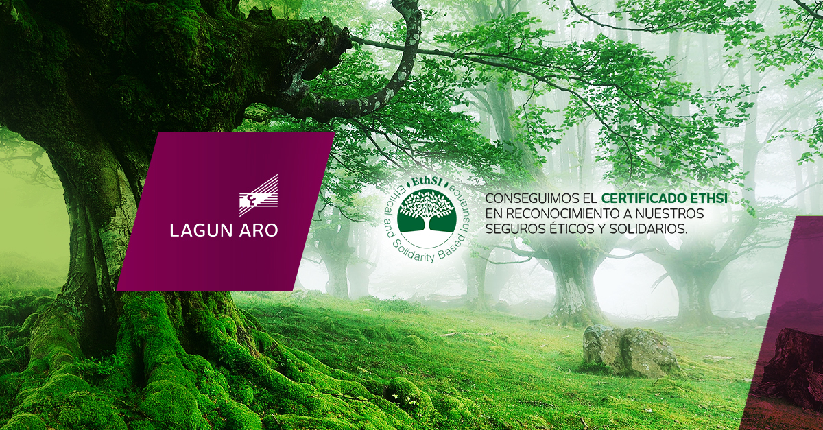 Seguros Lagun Aro se certifica con el sello ético EthSI — TU Lankide ...